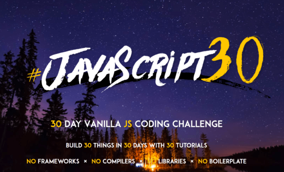 JavaScript30 – Build 30 things with vanilla JS in 30 days with 30 tutorials – Bram.us